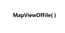MapViewOfFile:MapViewOfFile是計算機函式，功能 -百科知識中文網